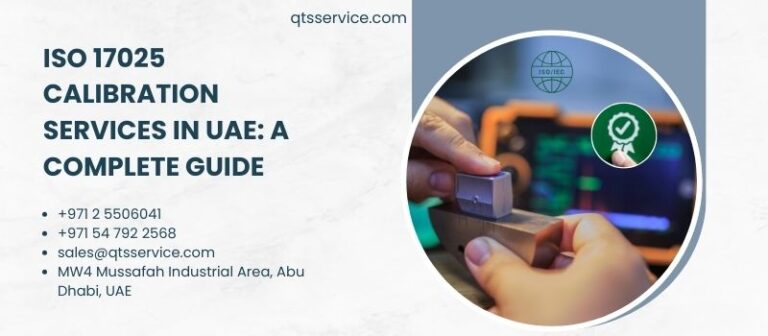 ISO 17025 Calibration Services in UAE: A Complete Guide - Quality ...